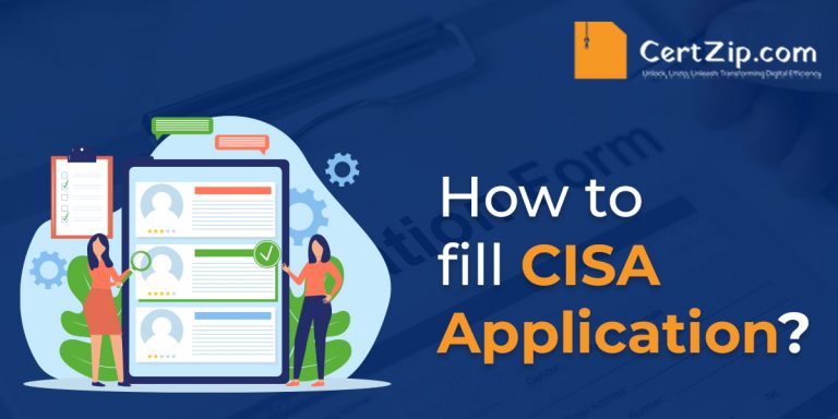 CISA Application: Step-by-Step Guide to Achieve Certification
