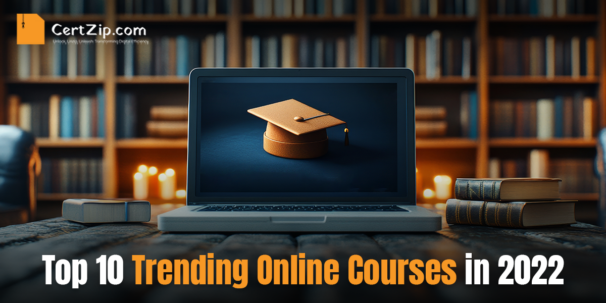 Top 10 Trending Online Course in 2022