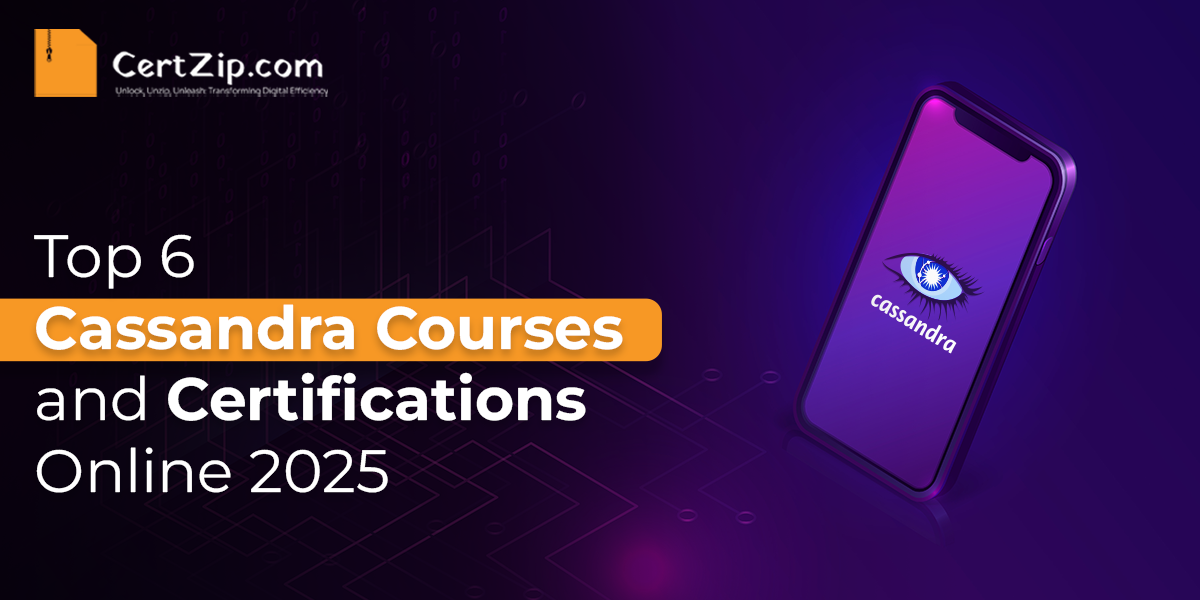 Top 6 Cassandra Course and Certifications Online 2025